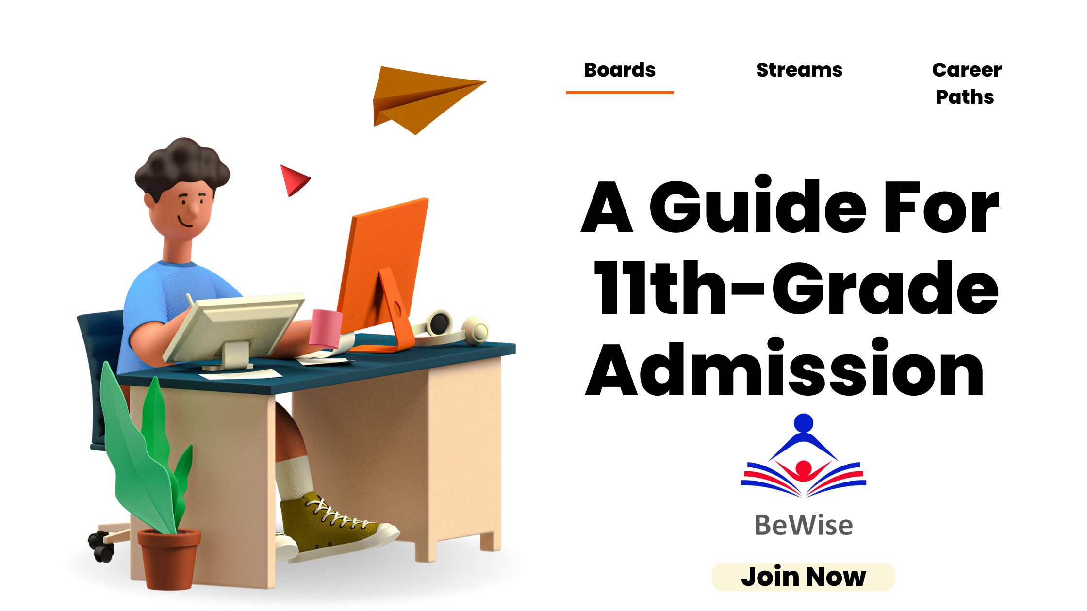 A Guide For 11th-Grade Admission: Boards, Streams, & Career Paths | BeWise